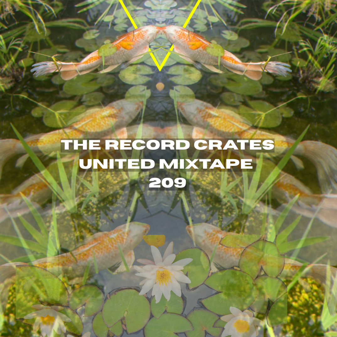 The Record Crates United Mixtape 209 – Record Crates United